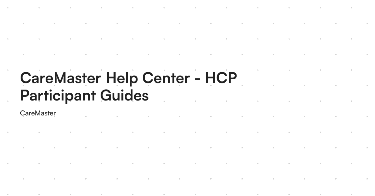 CareMaster Help Center - HCP Participant Guides